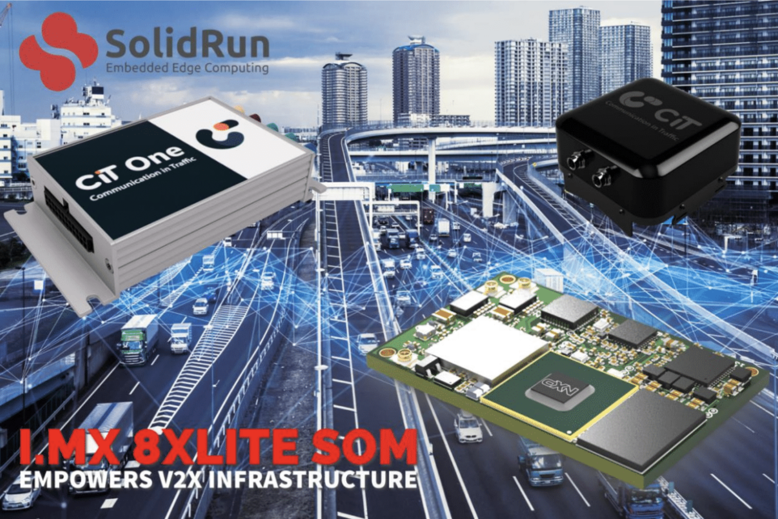 SolidRun and CiT Deploy New V2X Edge Platforms - Embedded Computing Design